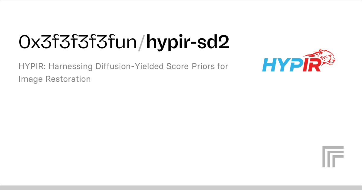 0x3f3f3f3fun/hypir-sd2 | Run with an API on Replicate