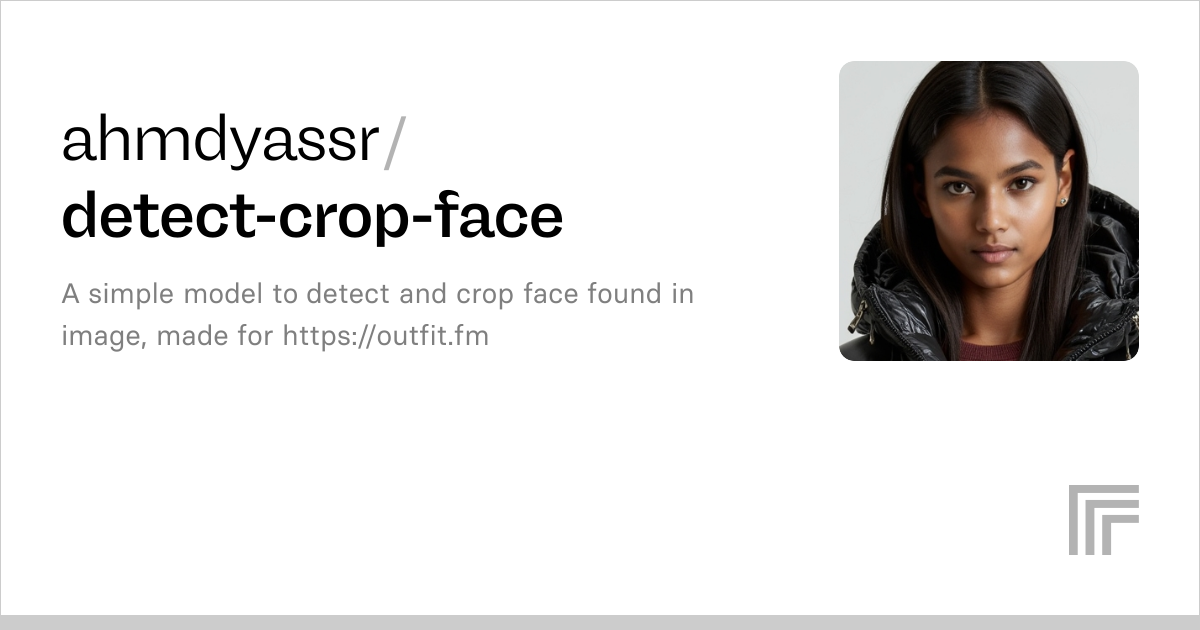 ahmdyassr/detect-crop-face | Run with an API on Replicate