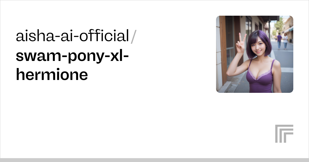 Examples – aisha-ai-official/swam-pony-xl-hermione | Replicate
