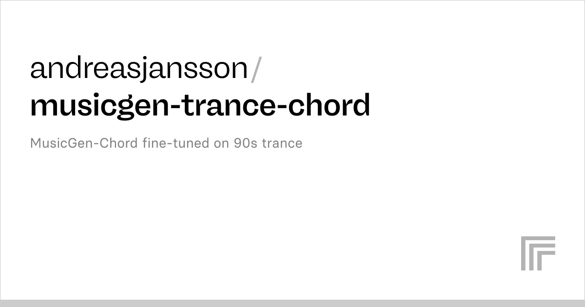 andreasjansson/musicgen-trance-chord | Run with an API on Replicate