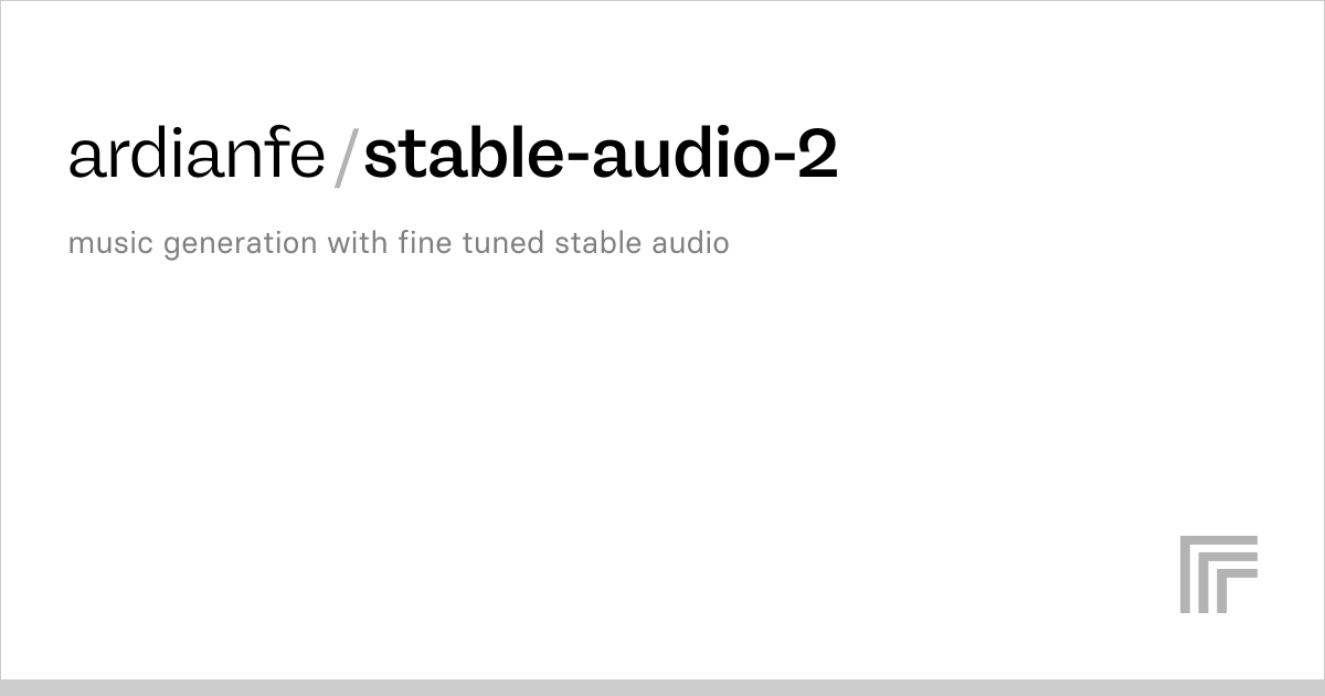 ardianfe/stable-audio-2 | Run with an API on Replicate