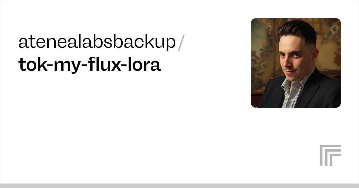 atenealabsbackup/tok-my-flux-lora | Run with an API on Replicate