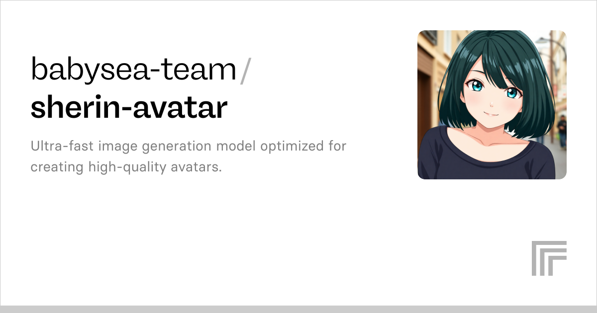 babysea-team/sherin-avatar | Run with an API on Replicate