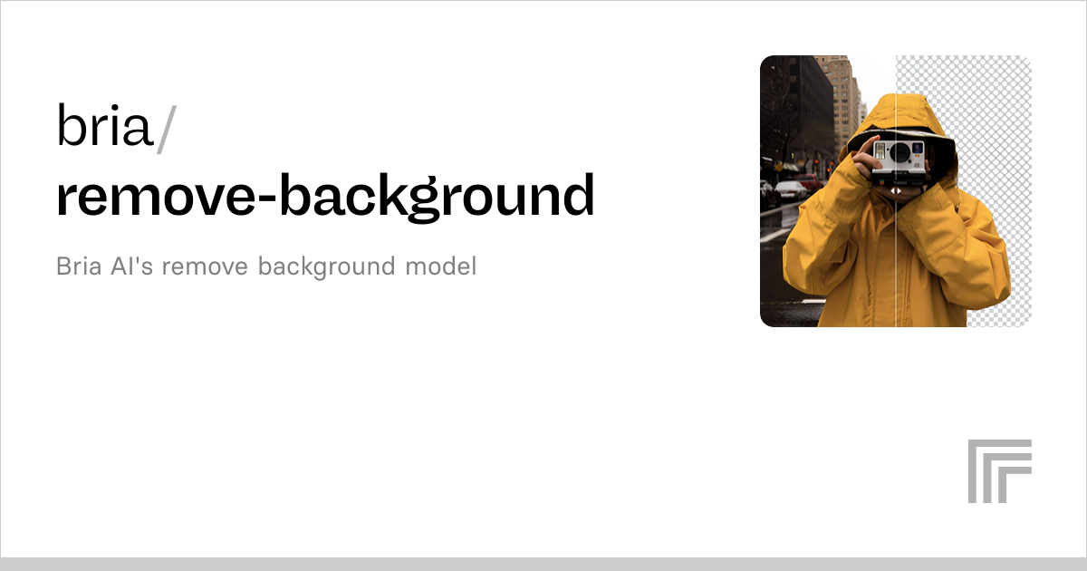 bria/remove-background | Run with an API on Replicate