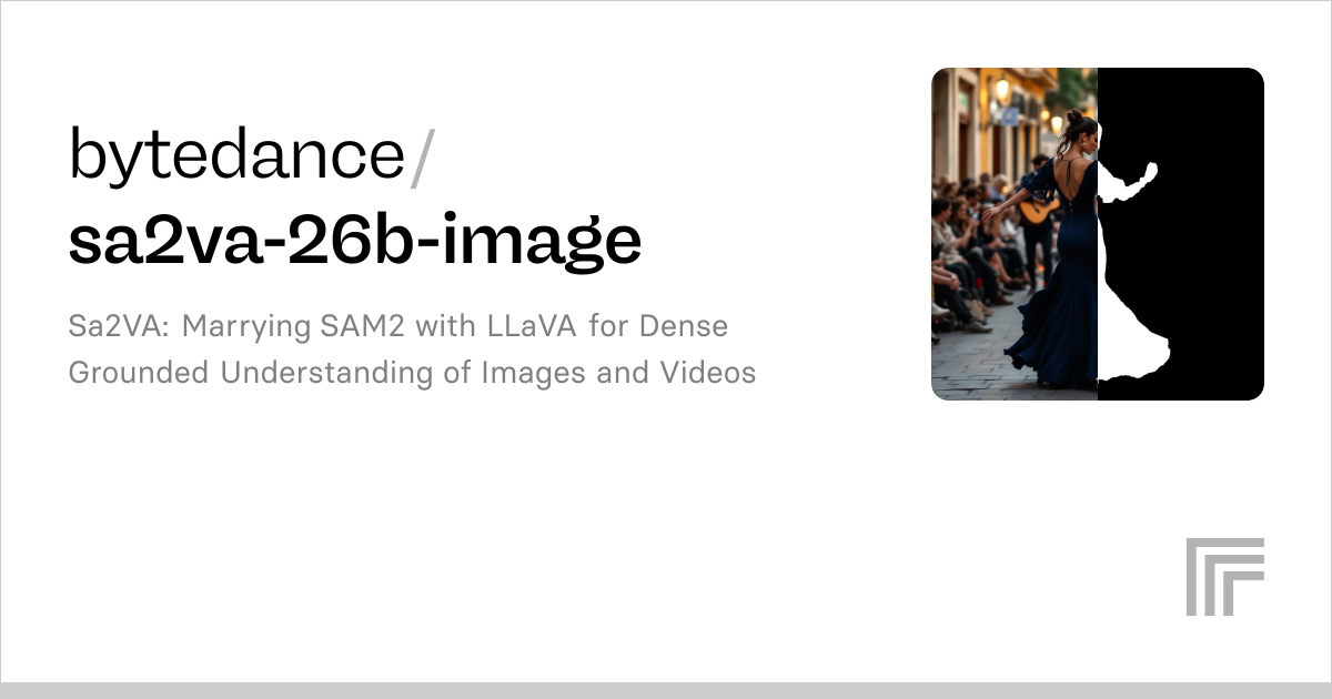 bytedance/sa2va-26b-image | Run with an API on Replicate