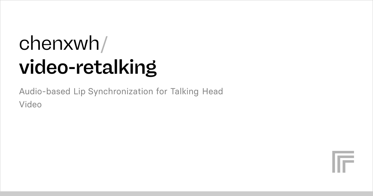 chenxwh/video-retalking | Run with an API on Replicate