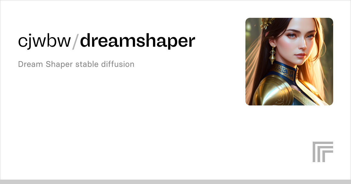 cjwbw/dreamshaper | Run with an API on Replicate