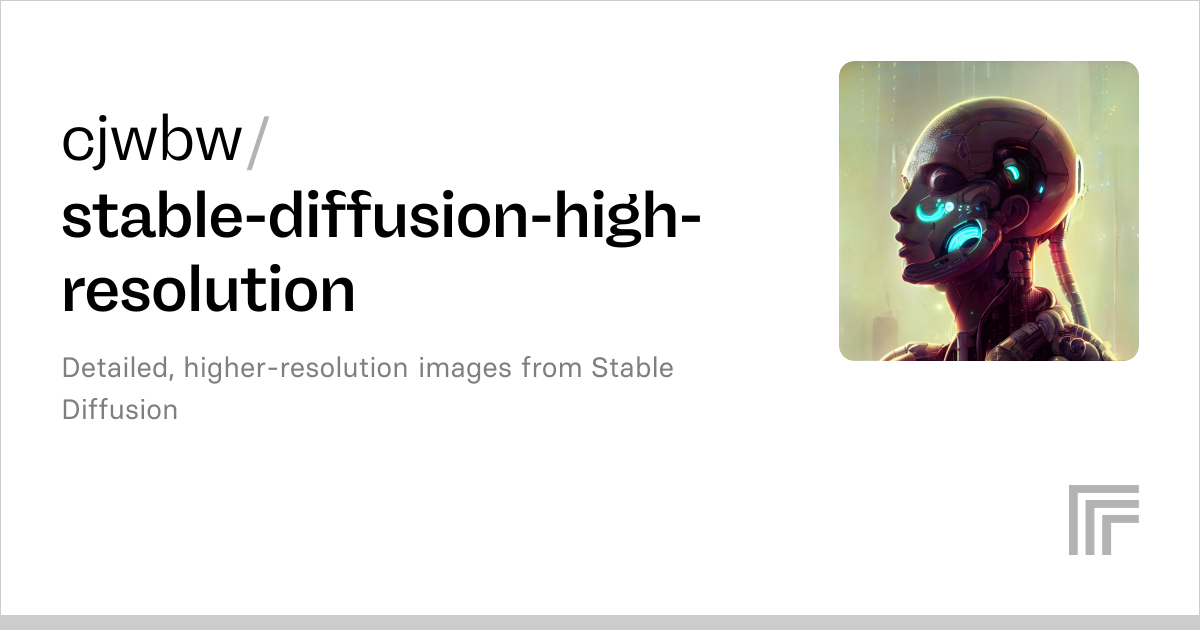 cjwbw/stable-diffusion-high-resolution | Run with an API on Replicate