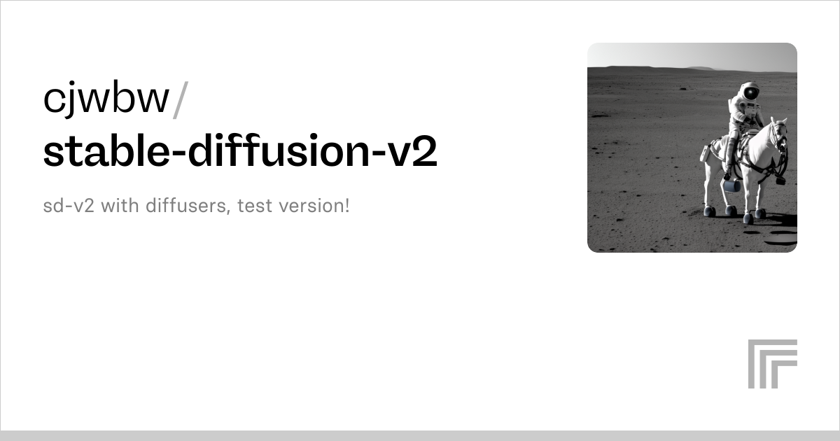 cjwbw/stable-diffusion-v2 | Run with an API on Replicate