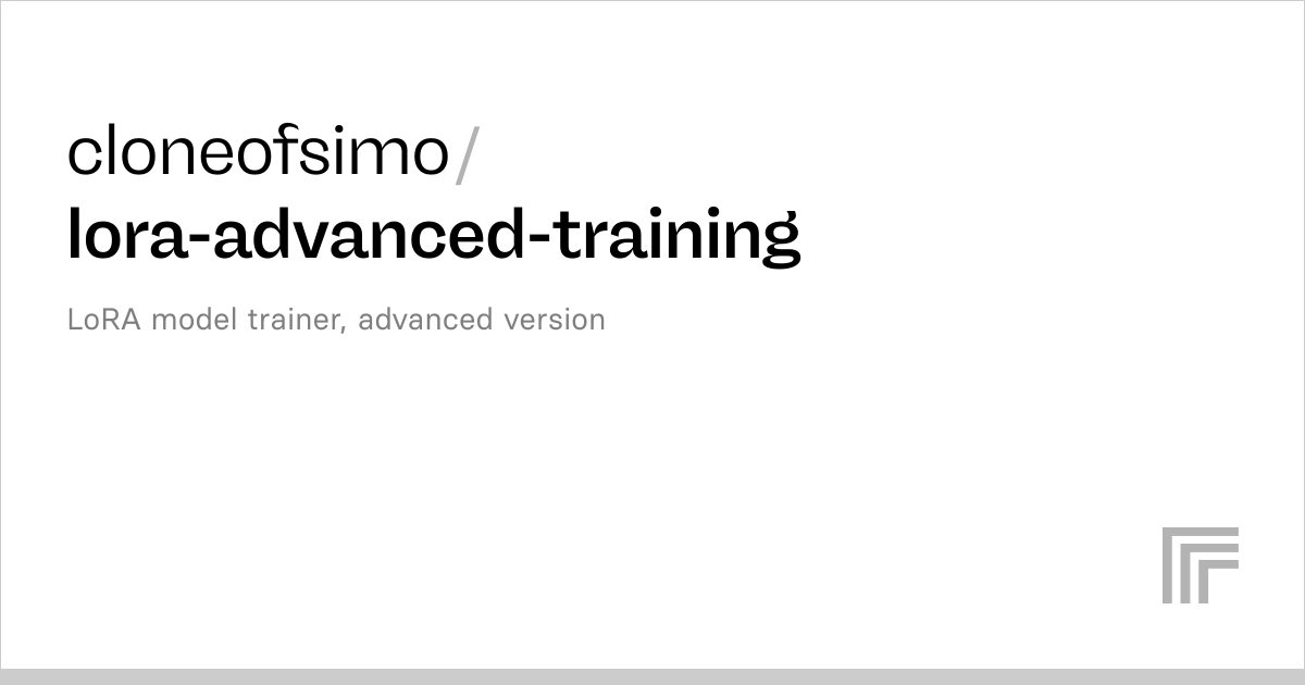 Cloneofsimo Lora Advanced Training Run With An Api On Replicate