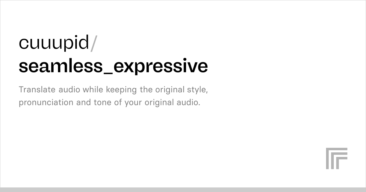 cuuupid/seamless_expressive | Run with an API on Replicate