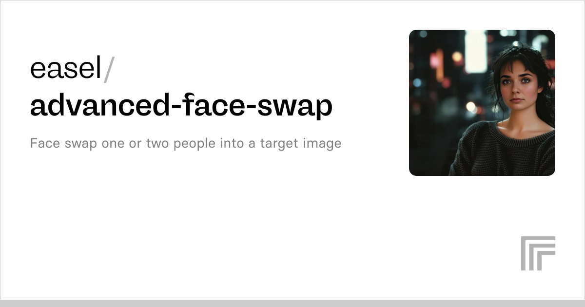 Advanced face swap API – Commercial use