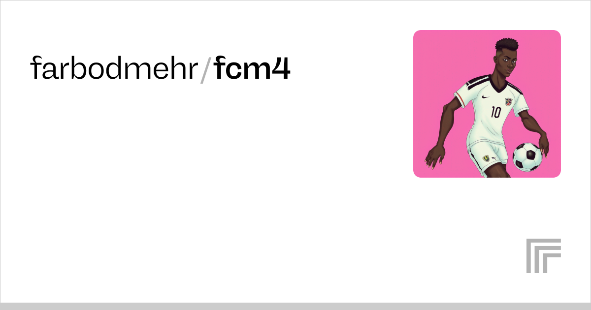 farbodmehr/fcm4 | Run with an API on Replicate