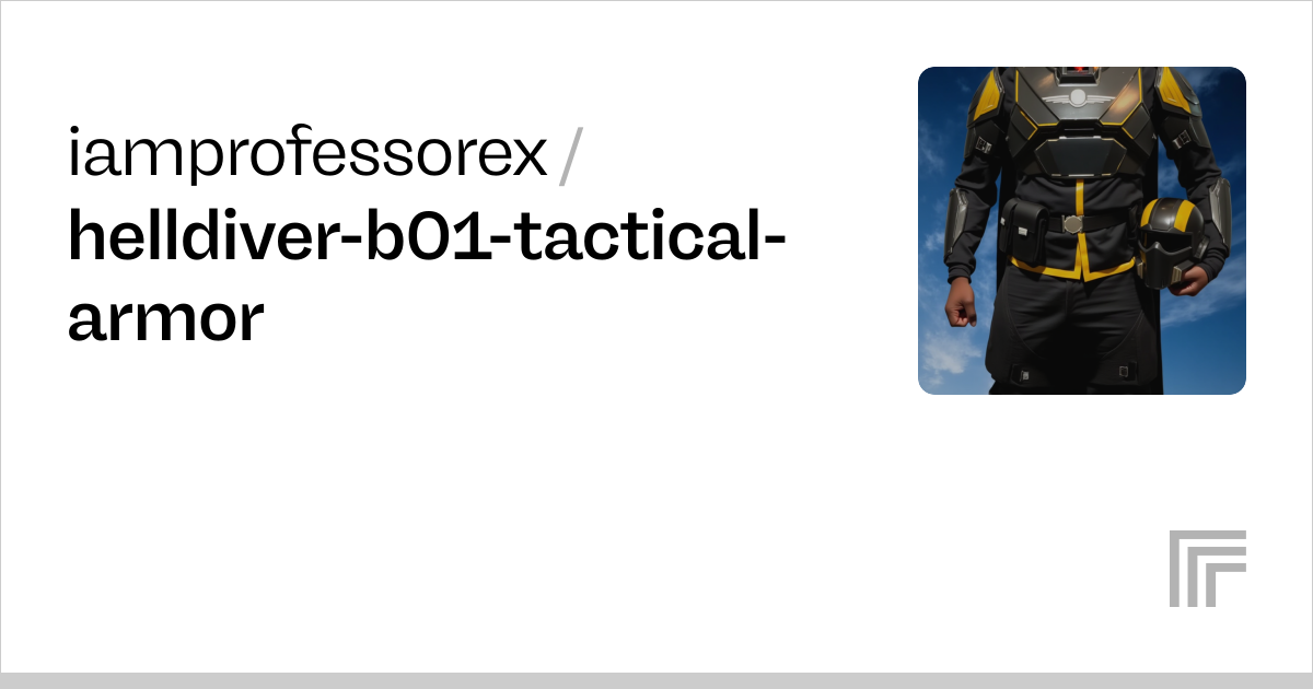 iamprofessorex/helldiver-b01-tactical-armor | Run with an API on Replicate