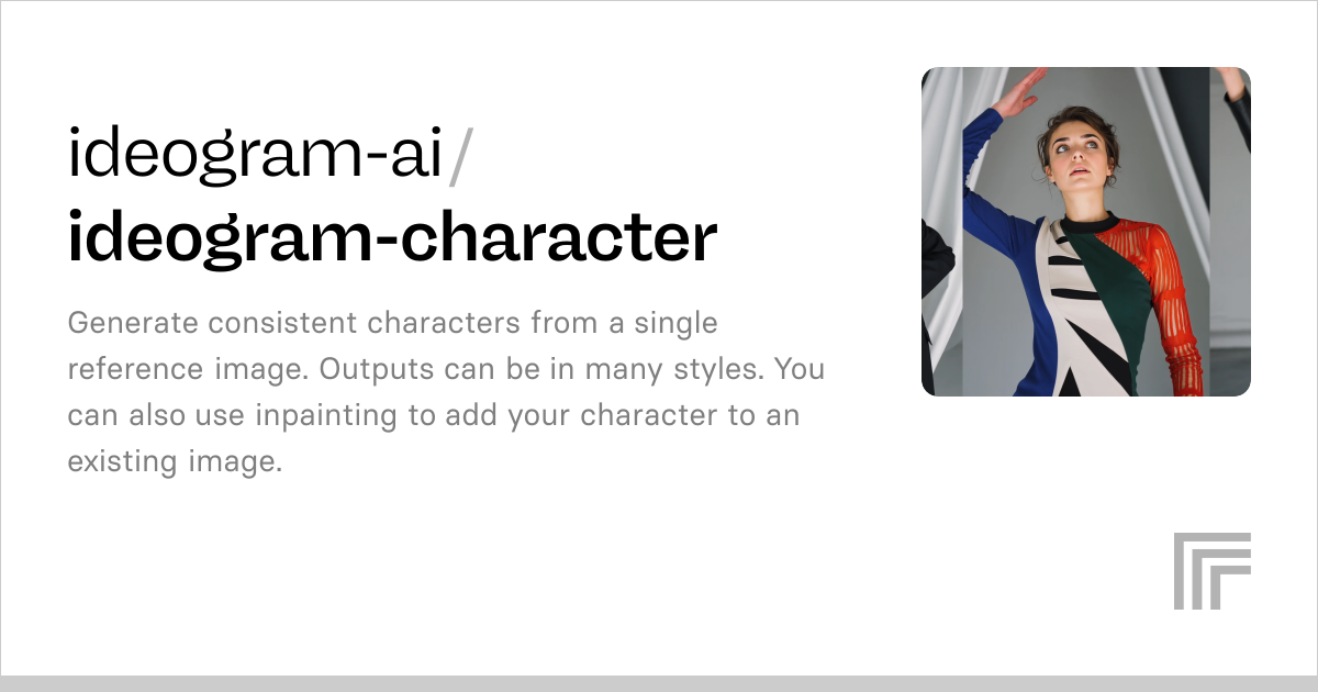 ideogram-ai/ideogram-character | Run with an API on Replicate