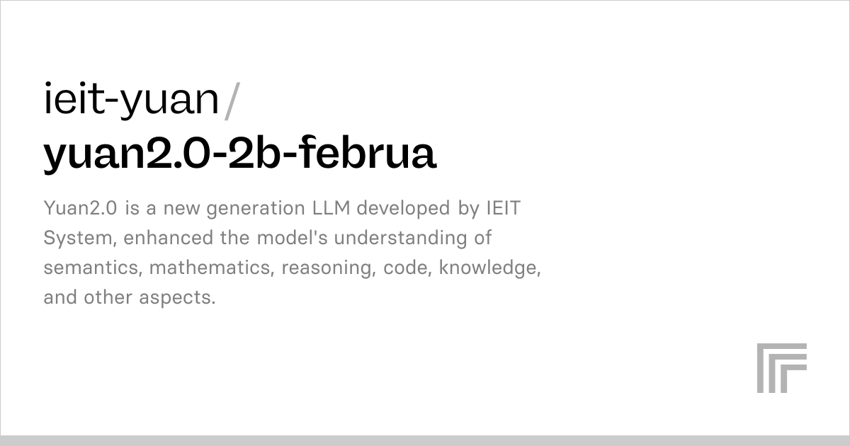 ieit-yuan/yuan2.0-2b-februa | Run with an API on Replicate