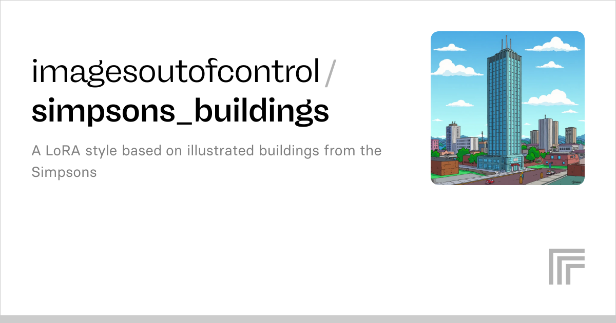 imagesoutofcontrol/simpsons_buildings | Run with an API on Replicate