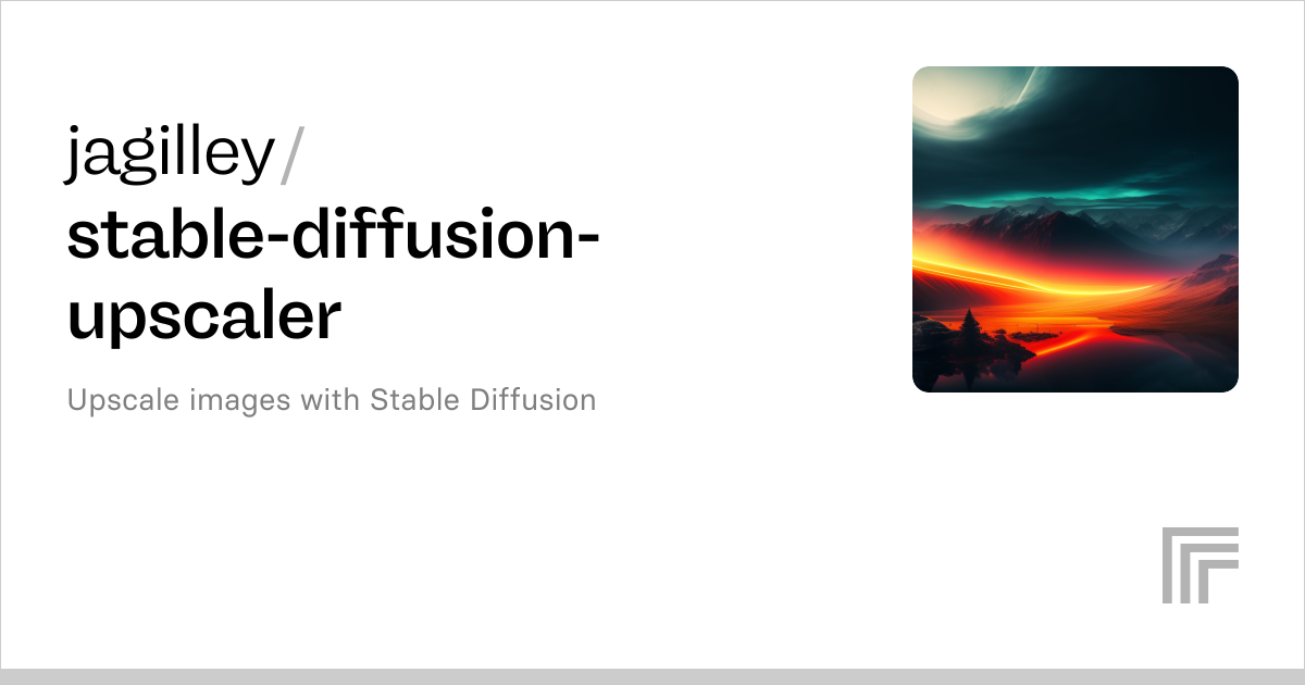 jagilley/stable-diffusion-upscaler | Run with an API on Replicate