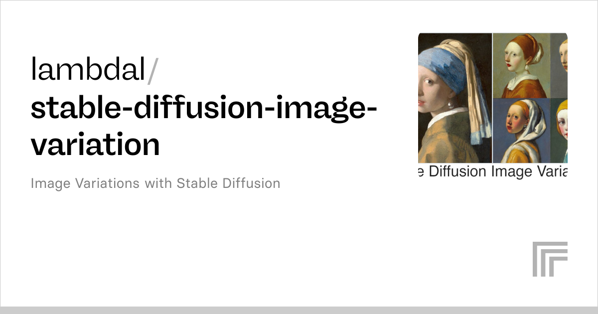 lambdal/stable-diffusion-image-variation | Run with an API on Replicate