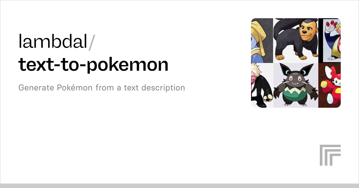 lambdal/text-to-pokemon | Run with an API on Replicate