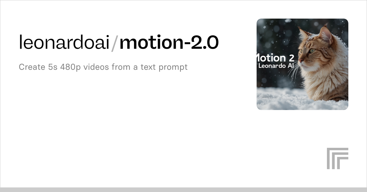 leonardoai/motion-2.0 | Run with an API on Replicate