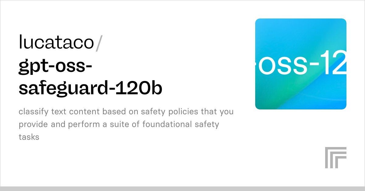 lucataco/gpt-oss-safeguard-120b | Run with an API on Replicate