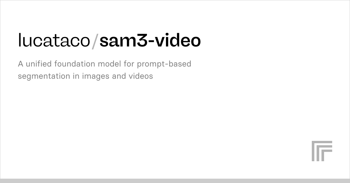 lucataco/sam3-video | Run with an API on Replicate
