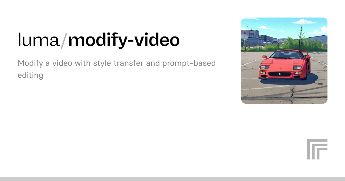 Examples – luma/modify-video | Replicate