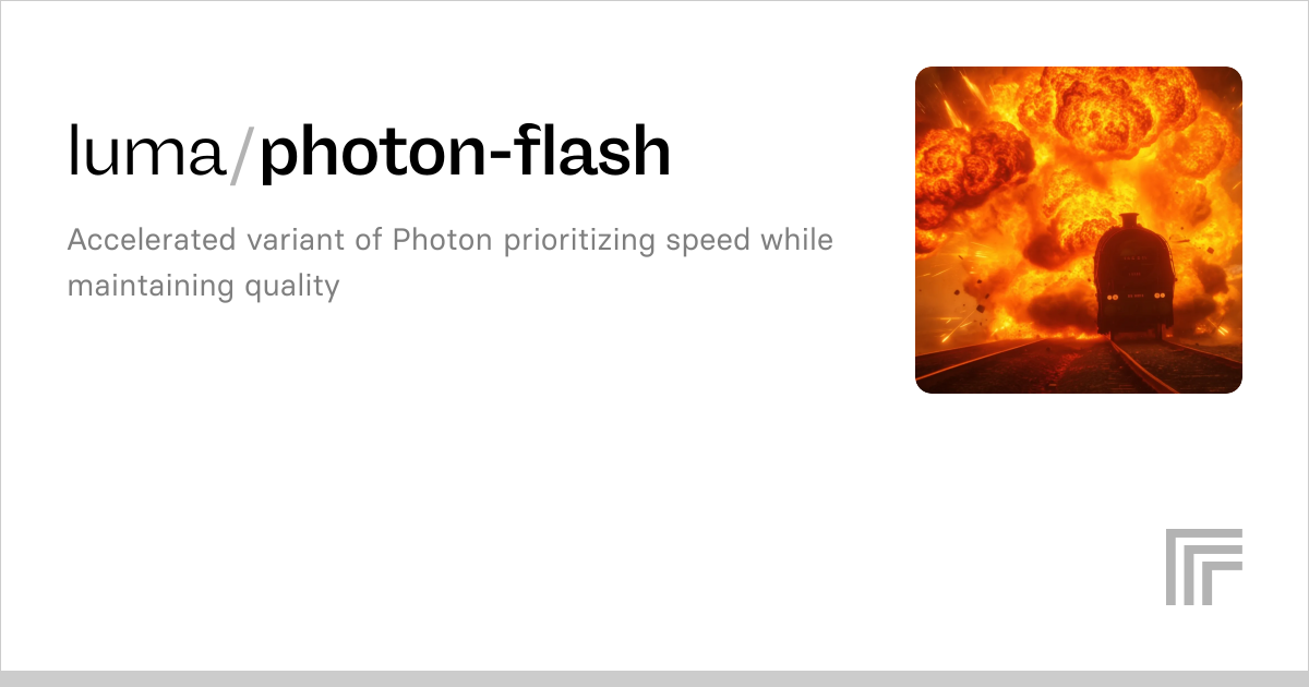 luma/photon-flash | Run with an API on Replicate