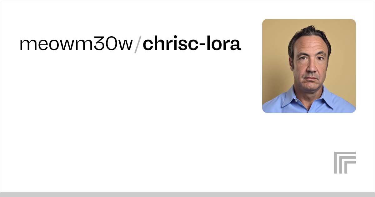 meowm30w/chrisc-lora | Run with an API on Replicate