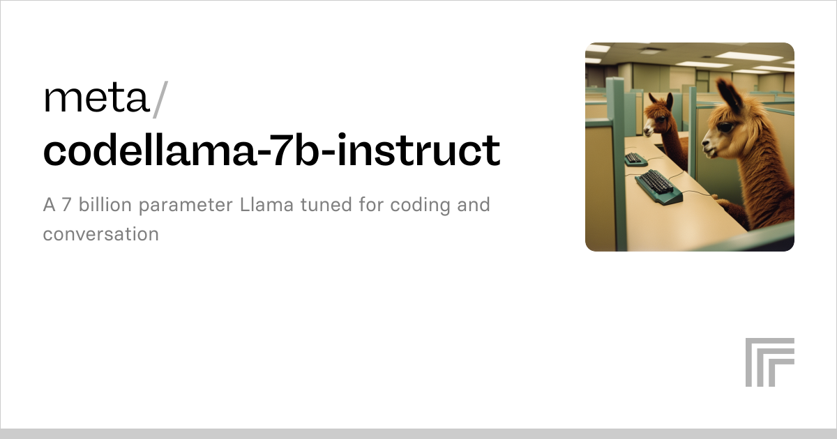 meta/codellama-7b-instruct | Run with an API on Replicate