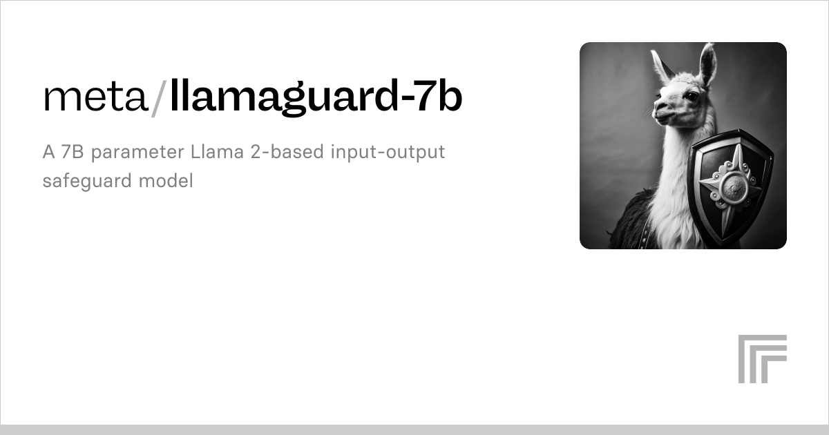 meta/llamaguard-7b | Run with an API on Replicate
