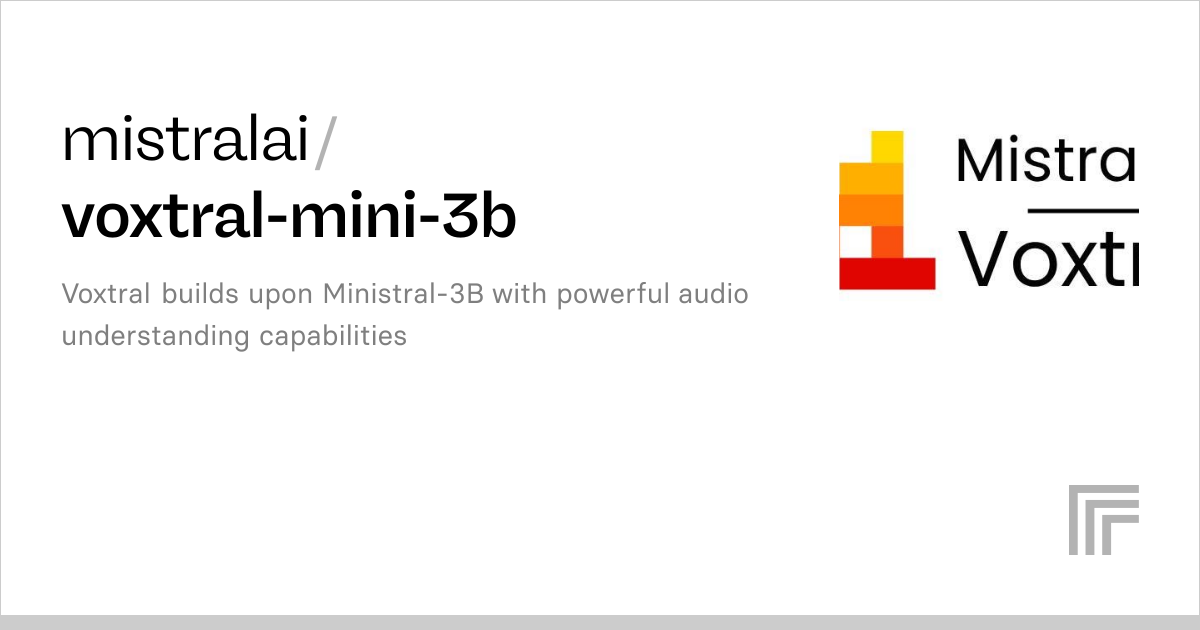 mistralai/voxtral-mini-3b | Run with an API on Replicate