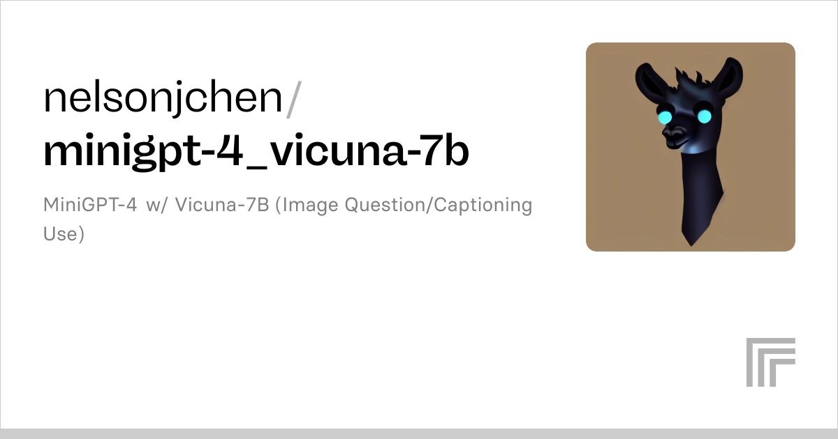 nelsonjchen/minigpt-4_vicuna-7b | API reference