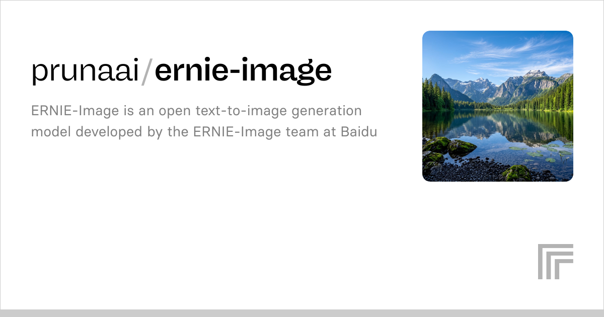 prunaai/ernie-image | Run with an API on Replicate