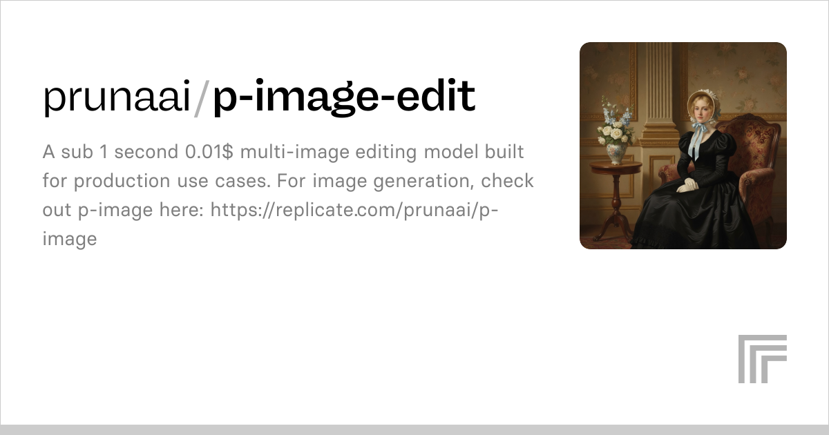 prunaai/p-image-edit | Run with an API on Replicate
