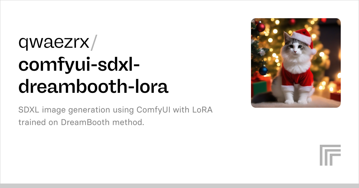 qwaezrx/comfyui-sdxl-dreambooth-lora | Run with an API on Replicate