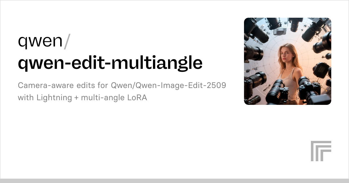 qwen/qwen-edit-multiangle | Run with an API on Replicate