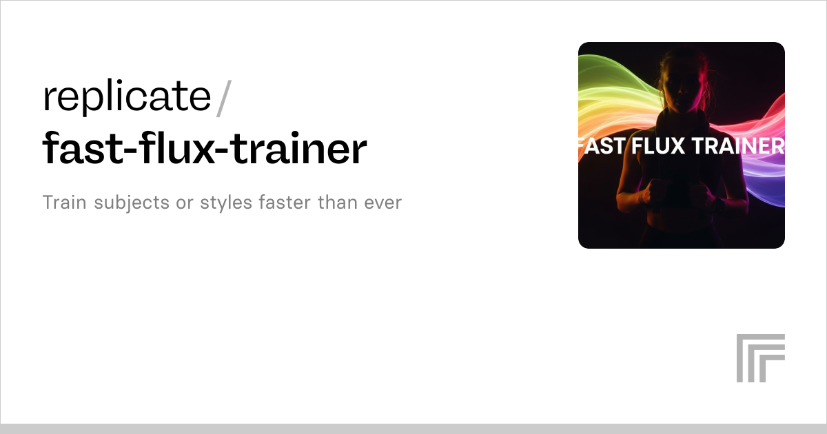 Train – replicate/fast-flux-trainer:f463fbfc | Replicate