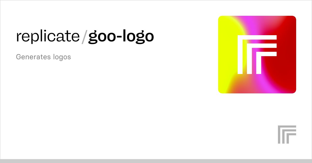 replicate/goo-logo | Run with an API on Replicate
