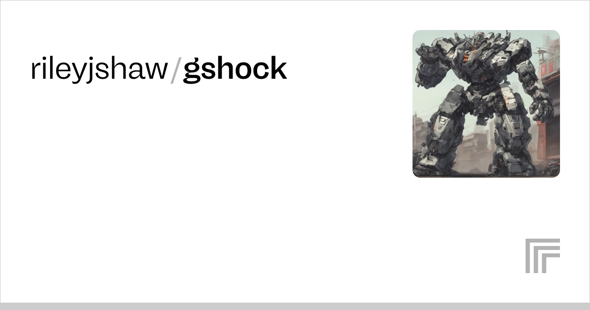 rileyjshaw/gshock | Run with an API on Replicate