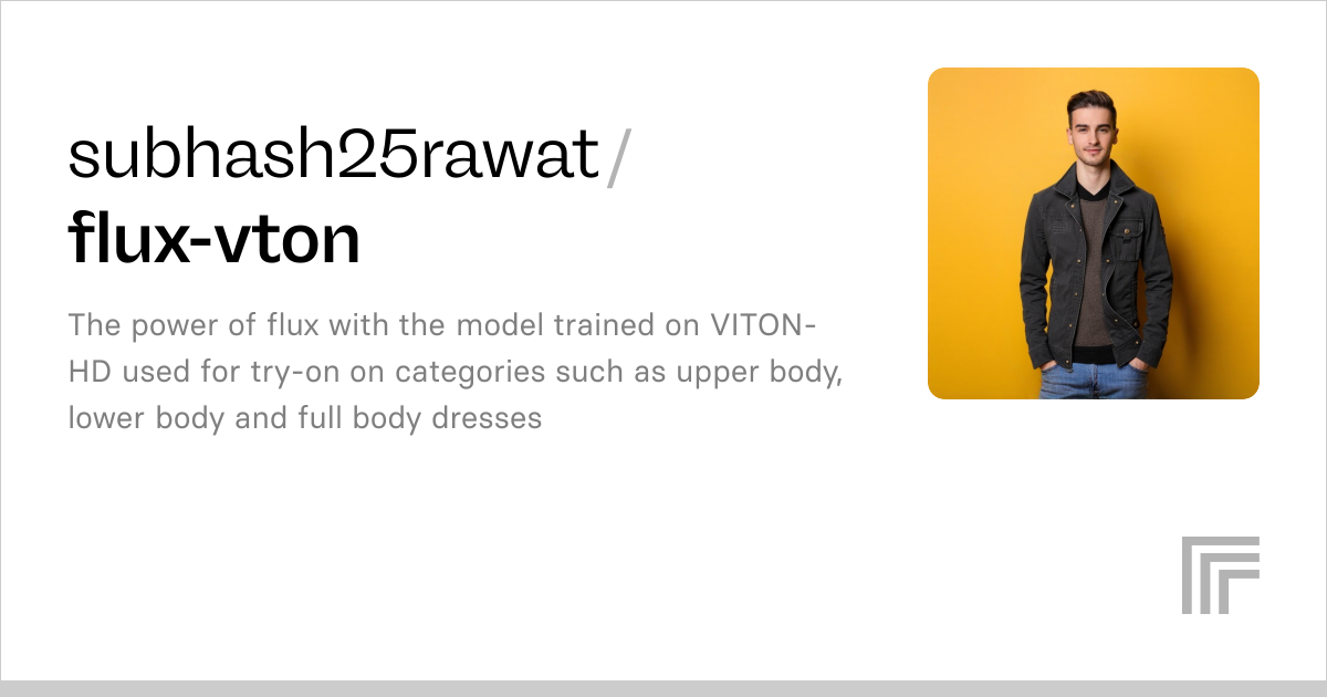 subhash25rawat/flux-vton | Run with an API on Replicate