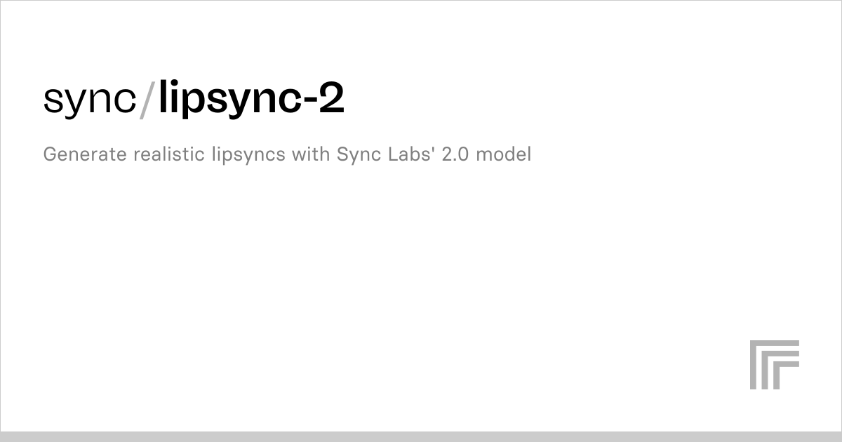Lipsync 2 | Sync Labs