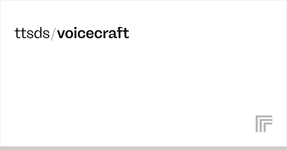 ttsds/voicecraft | Run with an API on Replicate