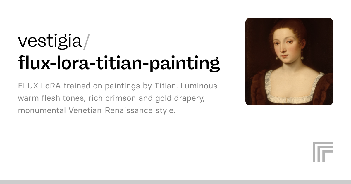 vestigia/flux-lora-titian-painting | Run with an API on Replicate