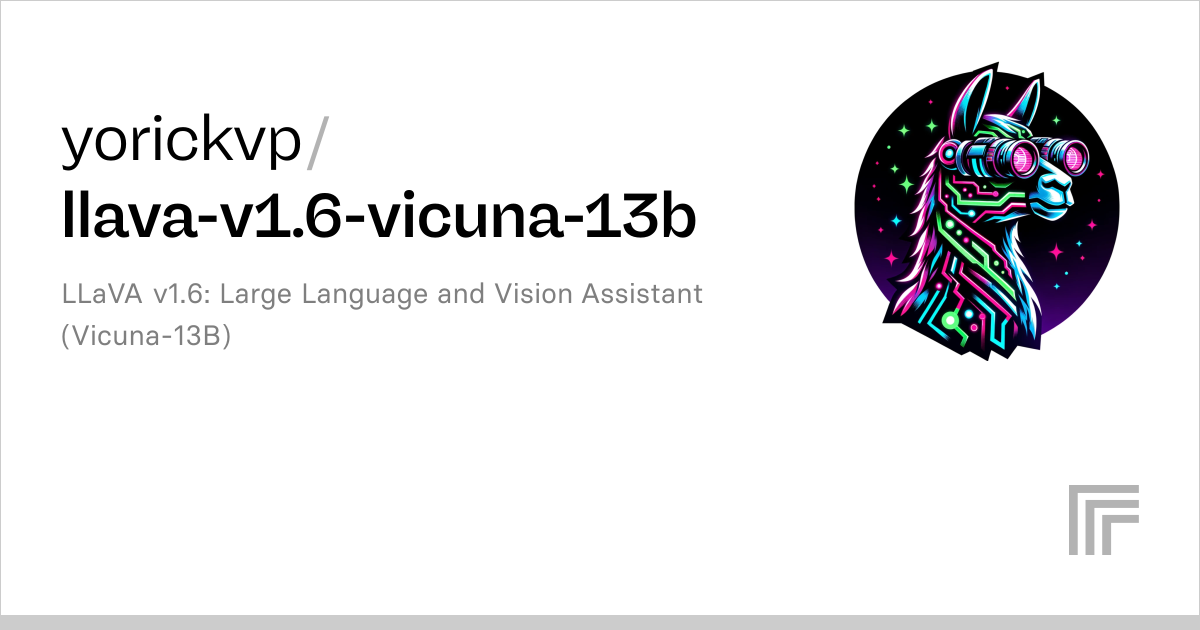 yorickvp/llava-v1.6-vicuna-13b | Run with an API on Replicate