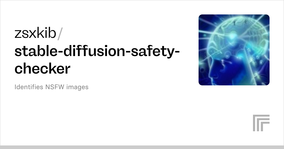 zsxkib/stable-diffusion-safety-checker | Run with an API on Replicate